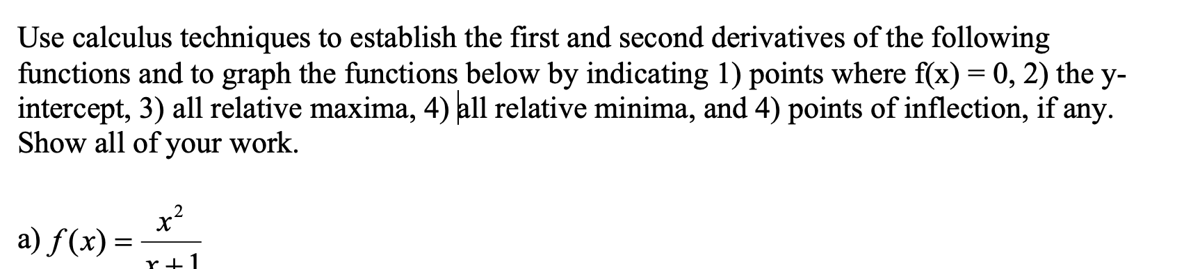 Solved Use calculus techniques to establish the first and | Chegg.com