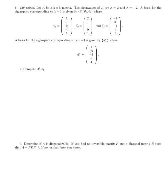 Solved 6. (20 points) Let A be a 5 x 5 matrix. The | Chegg.com