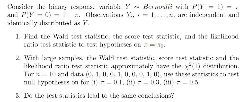 Solved Consider the binary response variable Y ~ Bernoulli | Chegg.com