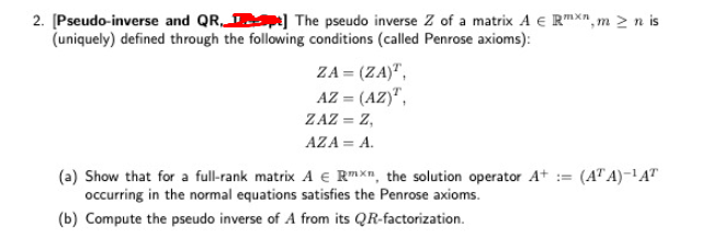 Solved 2. [Pseudo-inverse and QR, ) The pseudo inverse 2 of | Chegg.com