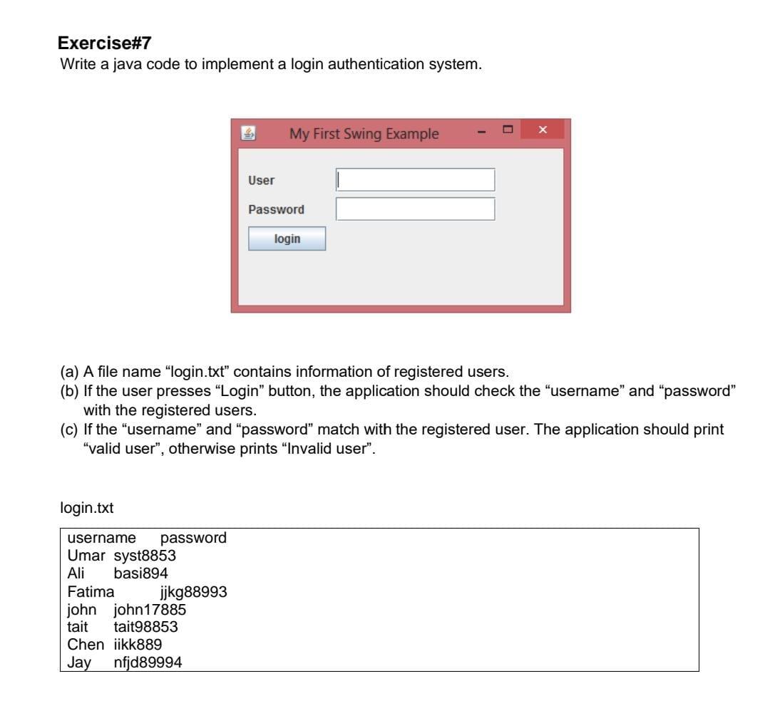 Solved Exercise#7 Write a java code to implement a login | Chegg.com