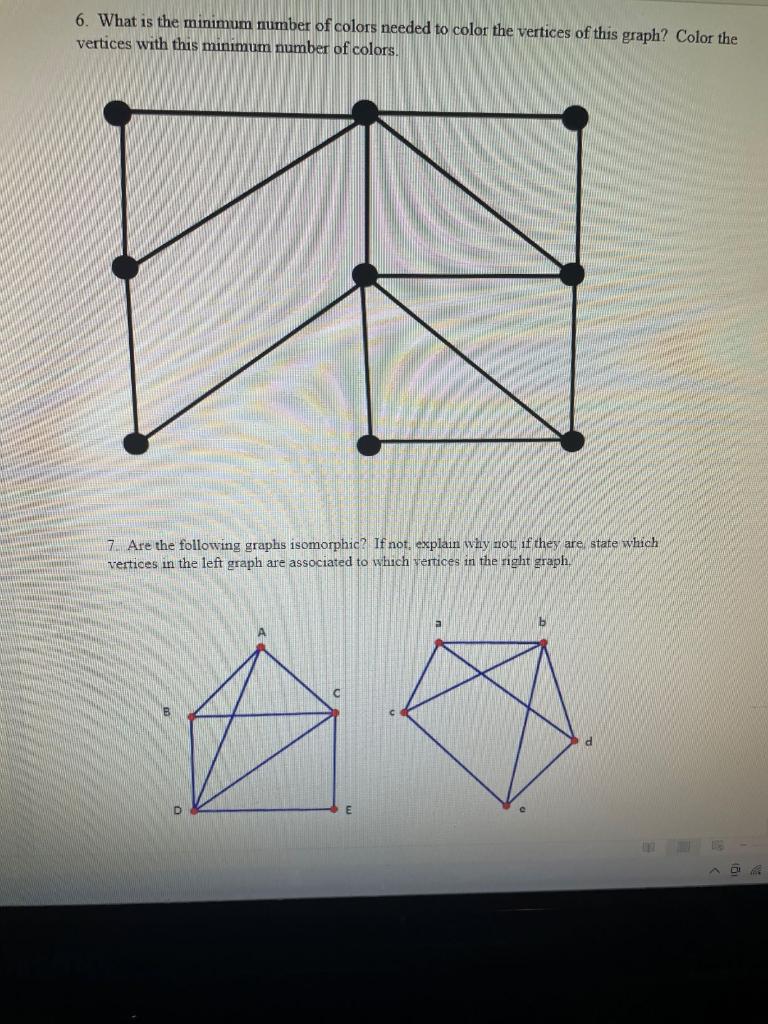 Solved 6. What is the minimum number of colors needed to | Chegg.com