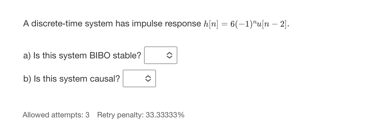 Solved A discrete-time system has impulse response | Chegg.com