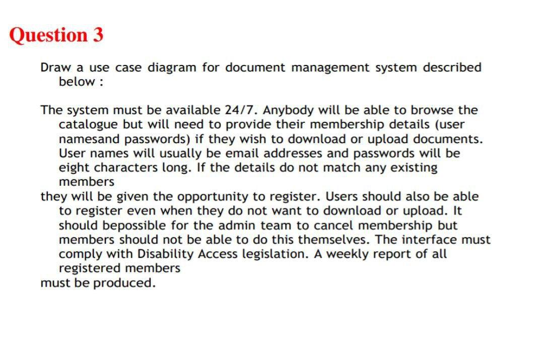 Solved Question 3 Draw a use case diagram for document | Chegg.com