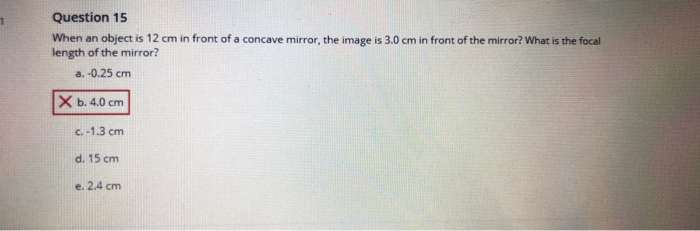 Solved Question 15 When an object is 12 cm in front of a | Chegg.com