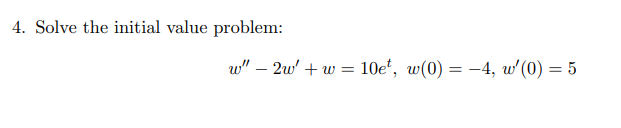 Solved 4. Solve the initial value problem: | Chegg.com