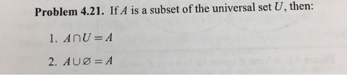 Solved If A is a subset of the universal set U, then: A U | Chegg.com