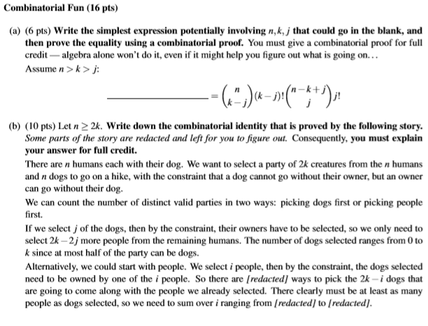 Solved Combinatorial Fun (16 pts) (a) (6 pts) Write the | Chegg.com