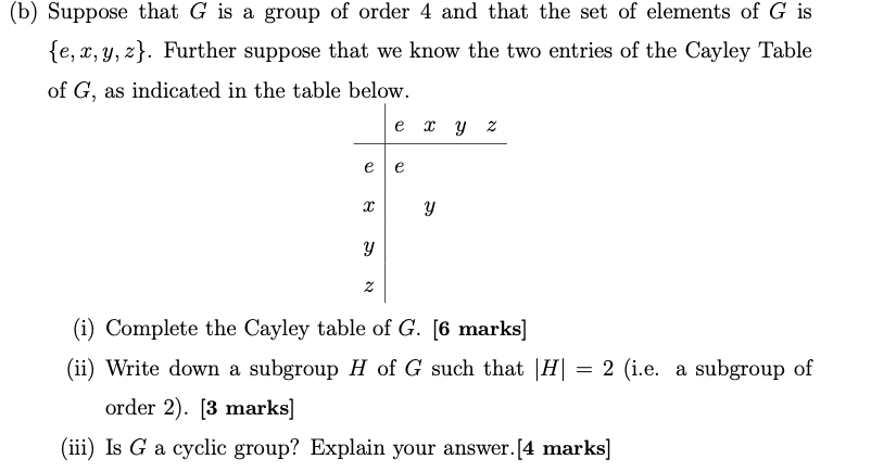 Solved (b) Suppose that G is a group of order 4 and that the | Chegg.com