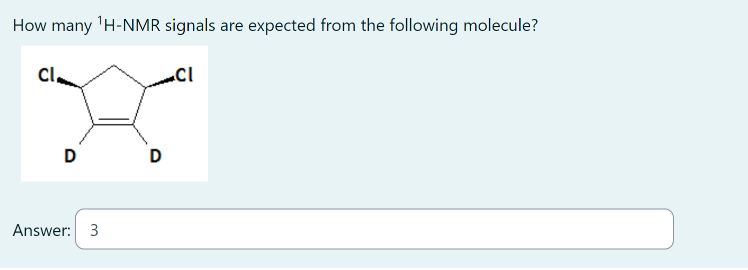 Solved How many 1H-NMR signals are expected from the | Chegg.com