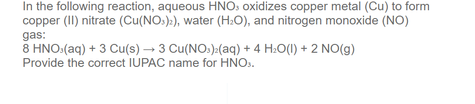 Solved In the following reaction, aqueous HNO3 oxidizes | Chegg.com