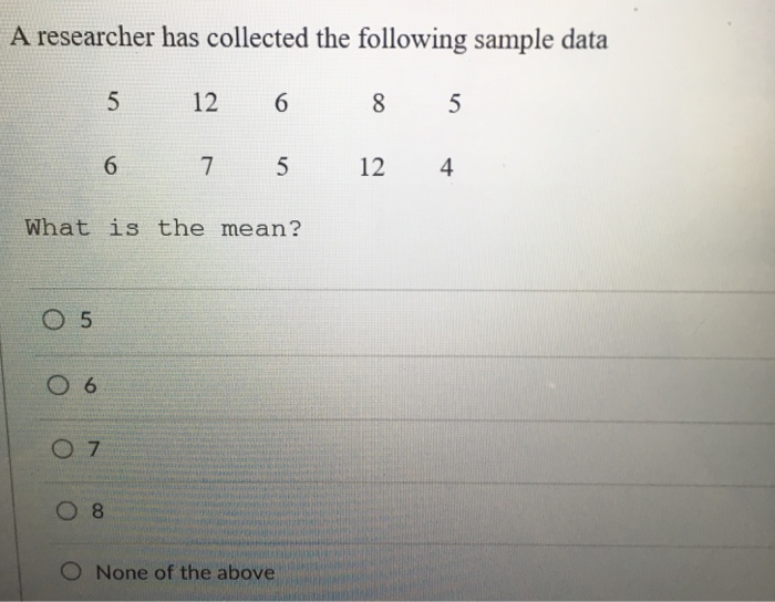 Solved A researcher has collected the following sample data | Chegg.com