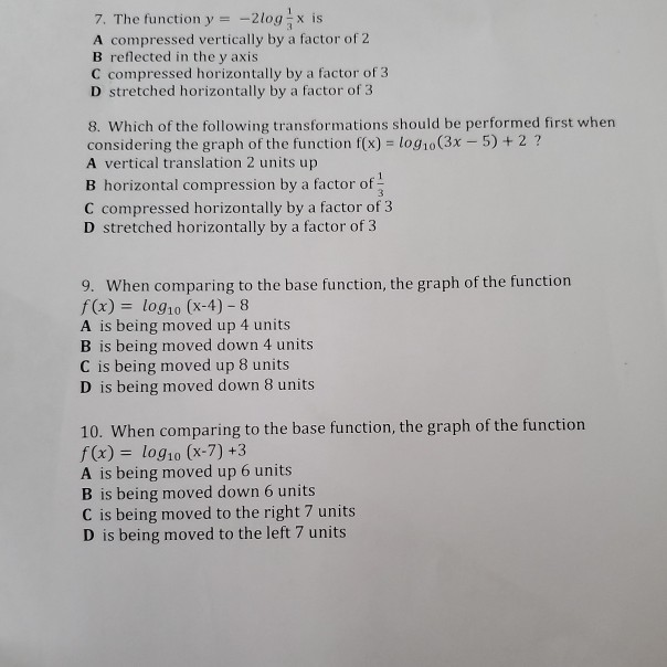 Solved 7. The function y = -log is A compressed vertically | Chegg.com