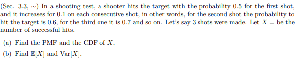 Solved (Sec. 3.3, ~) In a shooting test, a shooter hits the | Chegg.com