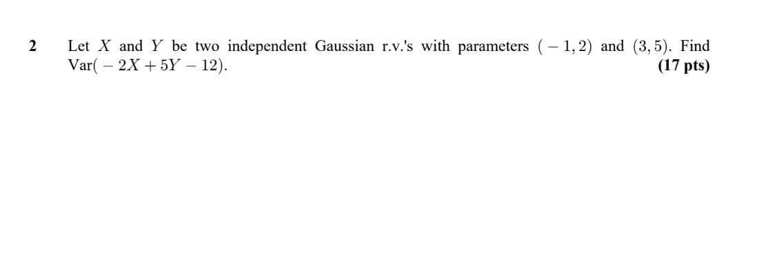 Solved Let X and Y be two independent Gaussian r.v.'s with | Chegg.com