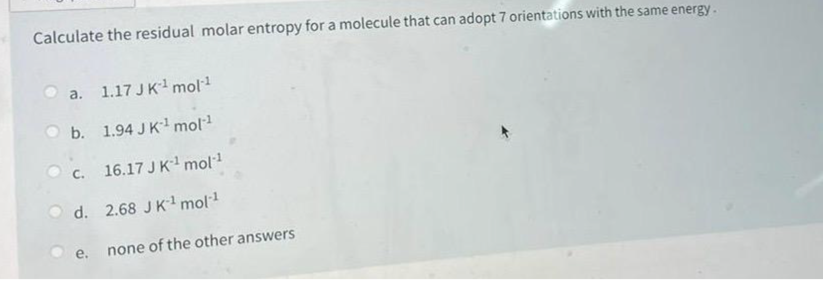 Solved Calculate the residual molar entropy for a molecule | Chegg.com