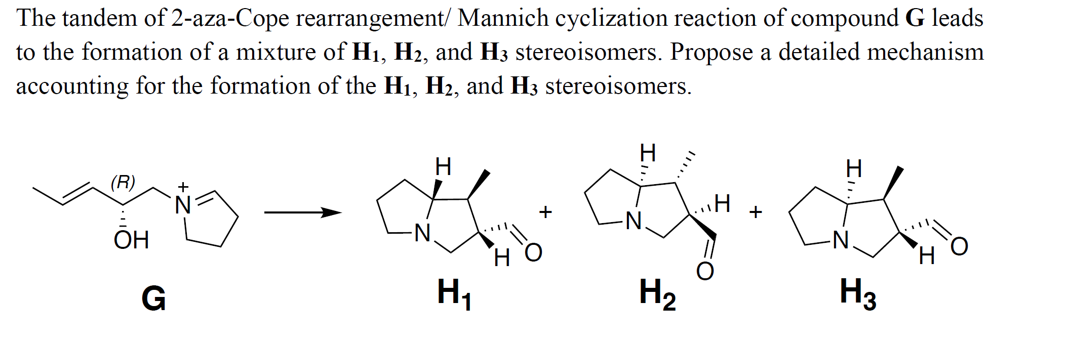 Solved The tandem of 2-aza-Cope rearrangement/ Mannich | Chegg.com