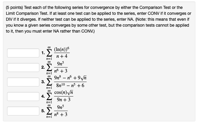 Solved (5 points) Test each of the following series for | Chegg.com