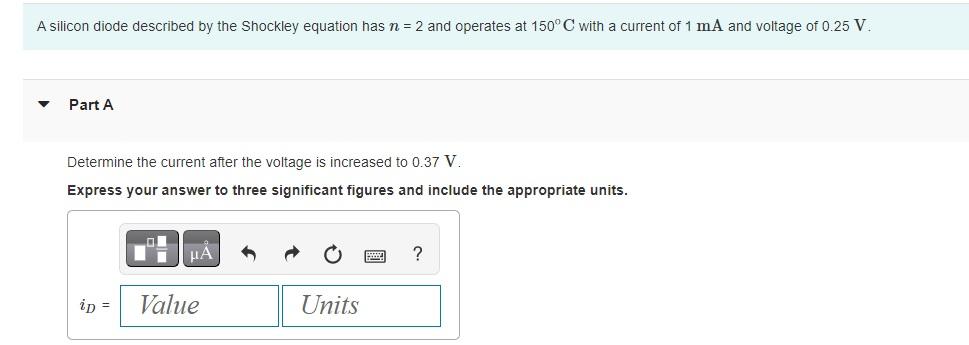 Solved A silicon diode described by the Shockley equation | Chegg.com