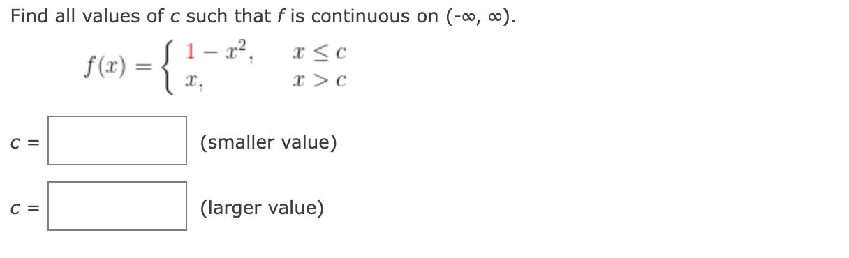 Solved Find all values of c such that f is continuous on | Chegg.com Solved Find all values of c such that f is continuous on | Chegg.com
