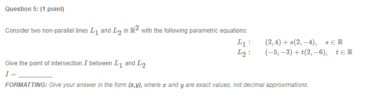 Solved Question 5: (1 point) Consider two non-parallel lines | Chegg.com