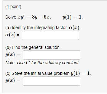 Solved (1 point) Solve zy' = 8y-60, y(1) = 1. (a) Identify | Chegg.com