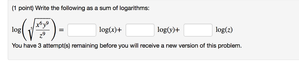 Solved (1 point) Write the following as a sum of logarithms: | Chegg.com