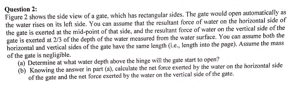 Solved Figure 2Question 2: Figure 2 shows the side view of a | Chegg.com