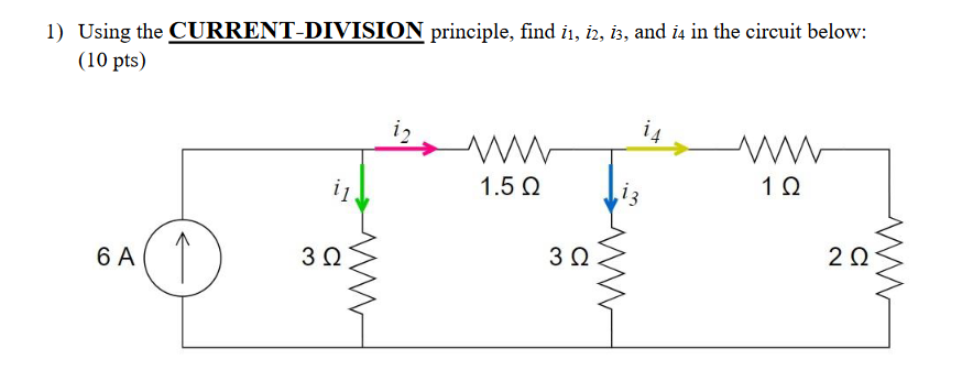 Solved 1) Using the CURRENT-DIVISION principle, find i1, 12, | Chegg.com