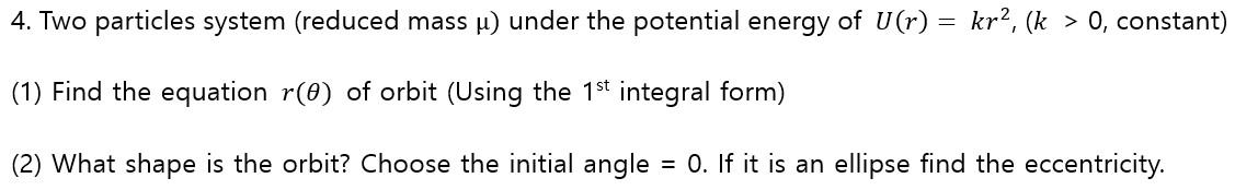 Solved 4. Two particles system (reduced mass u) under the | Chegg.com