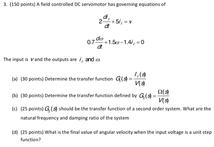 Solved A field controlled DC servomotor has governing | Chegg.com