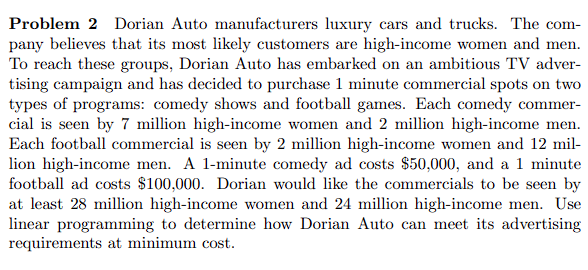 Solved Problem 2 Dorian Auto manufacturers luxury cars and | Chegg.com