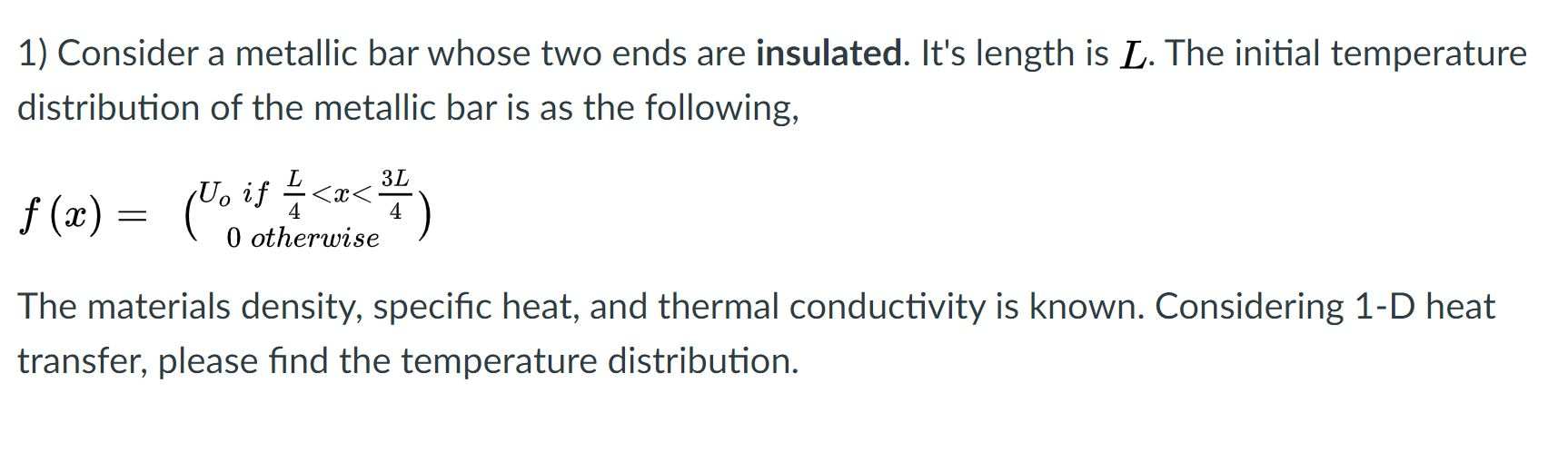 Solved 1) Consider a metallic bar whose two ends are | Chegg.com