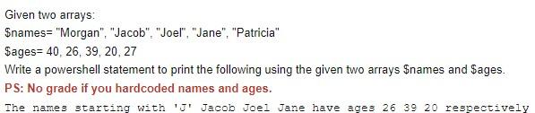 Solved Given two arrays: $names= "Morgan", "Jacob", "Joel", | Chegg.com