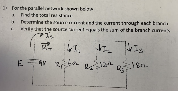 Solved For the parallel network shown below a. b. c. 1) Find | Chegg.com