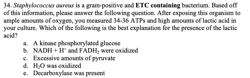 Solved 34. Staphylococcus aureus is a gram-positive and ETC | Chegg.com