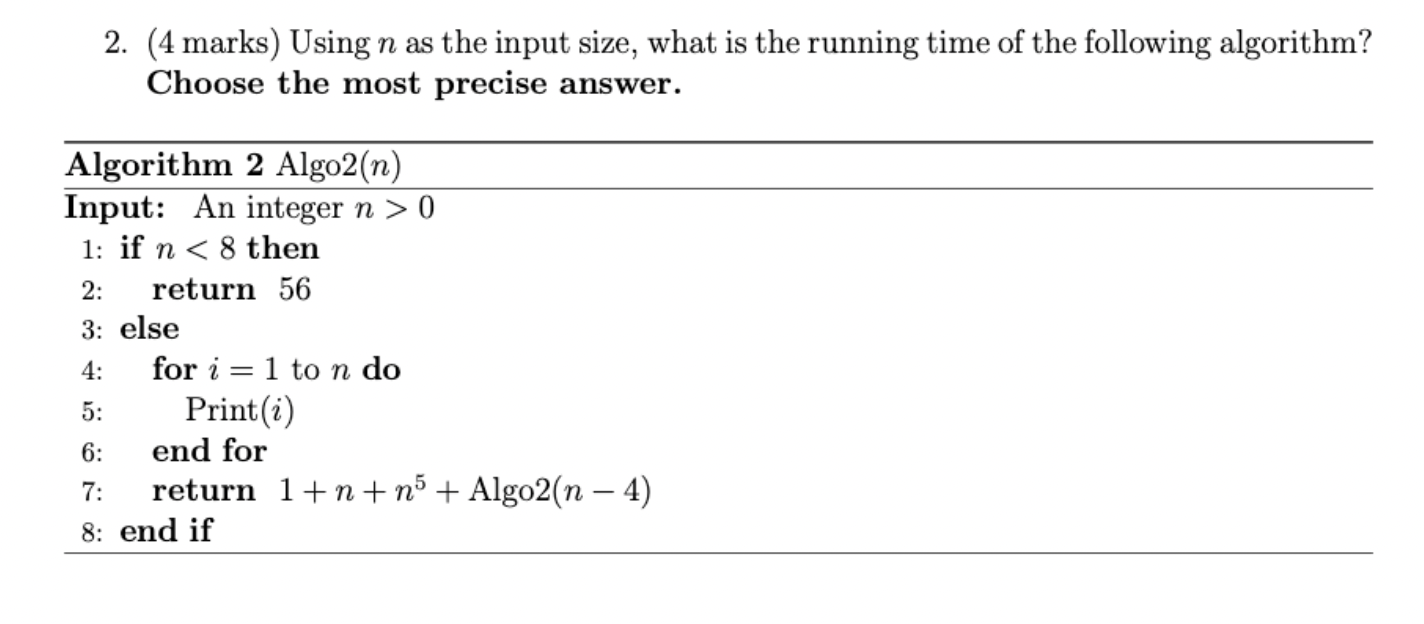 Solved 2. (4 marks) Using n as the input size, what is the | Chegg.com