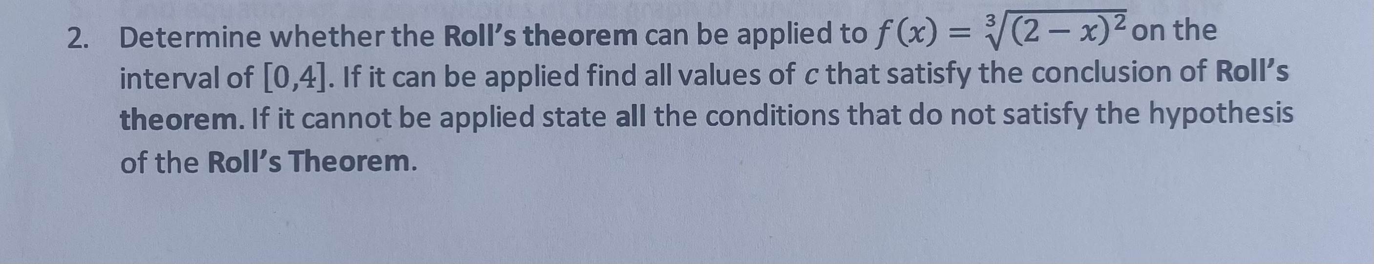 Solved Determine whether the Roll's theorem can be applied | Chegg.com