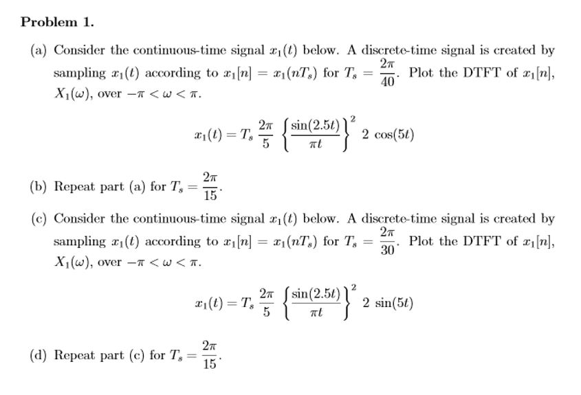 Solved Problem 1. (a) Consider the continuous-time signal | Chegg.com