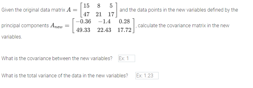 Solved Given the original data matrix A=[1547821517] and the | Chegg.com