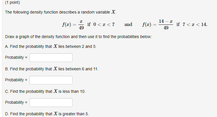 Solved (1 point) The following density function describes a | Chegg.com
