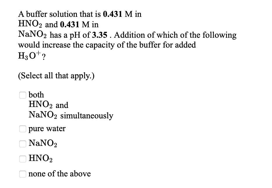 Solved A buffer solution that is 0.431 M in HNO2 and 0.431 M | Chegg.com
