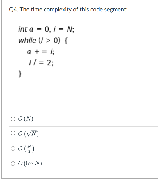 Solved Q4 The Time Complexity Of This Code Segment Int 