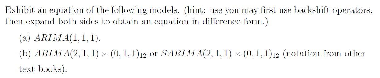 Solved Exhibit an equation of the following models. (hint: | Chegg.com