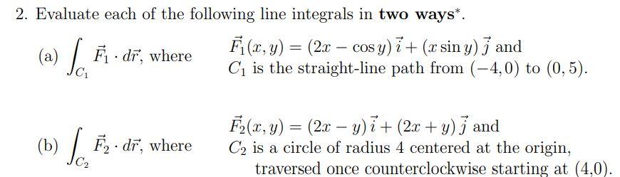 Solved Evaluate each of the following line integrals in two | Chegg.com