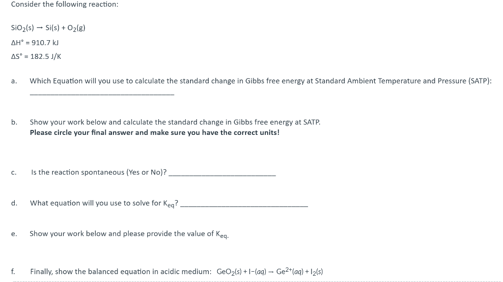 Solved Consider the following reaction: SiO2(s) – Si(s) + | Chegg.com