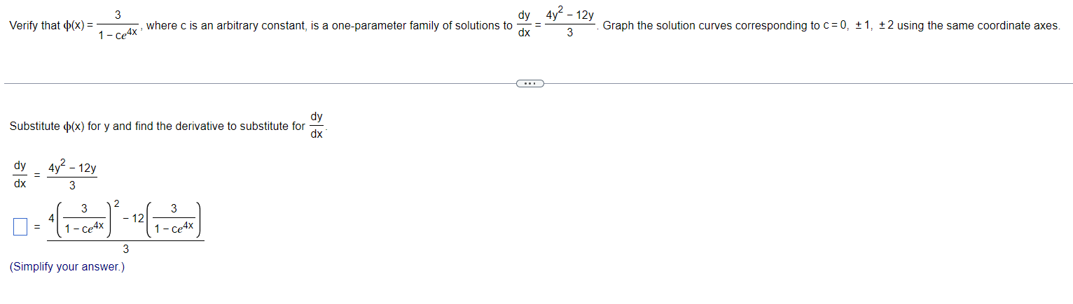 Solved Verify that ϕ(x)=1−ce4x3, where c is an arbitrary | Chegg.com