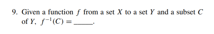 Solved 9. Given a function f from a set X to a set Y and a | Chegg.com