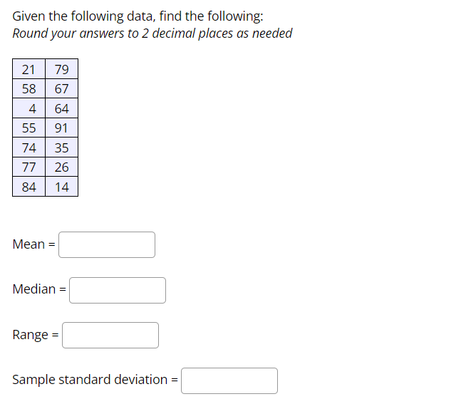 Solved Given the following data, find the following:Round | Chegg.com
