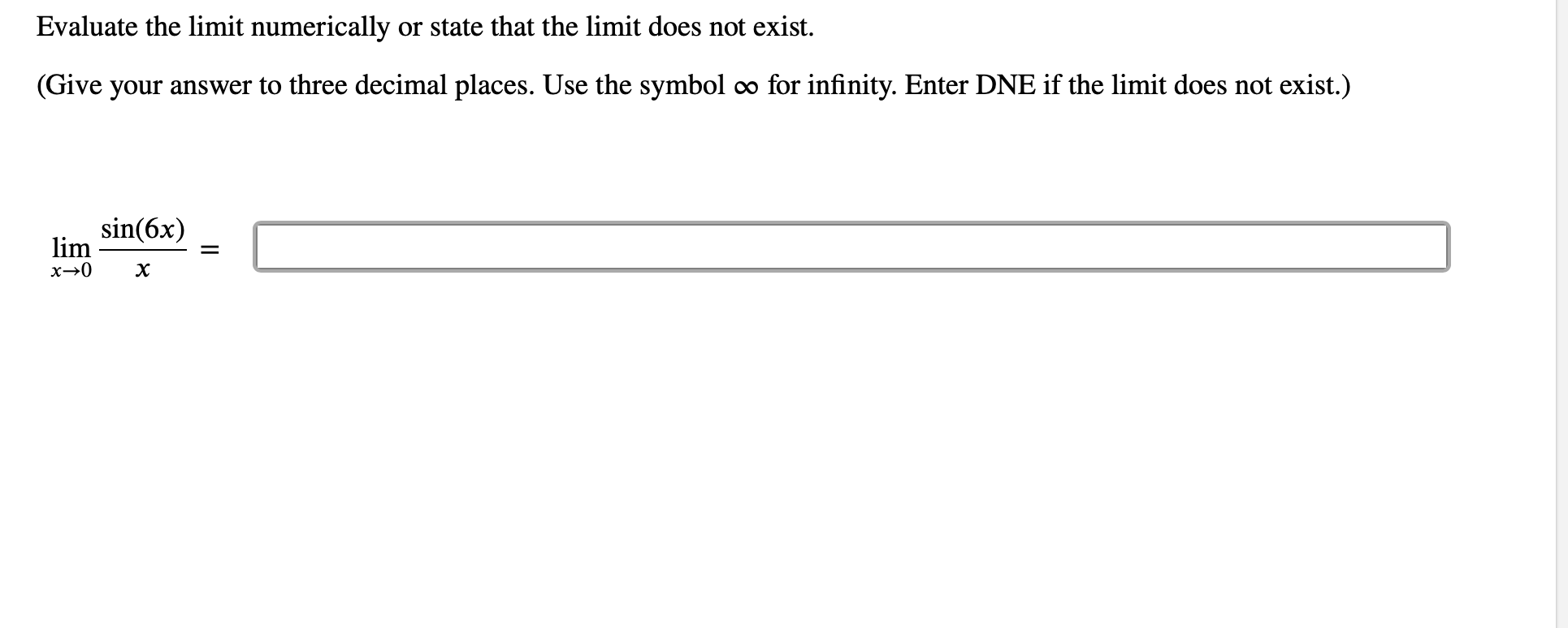 Solved Evaluate the limit numerically or state that the | Chegg.com
